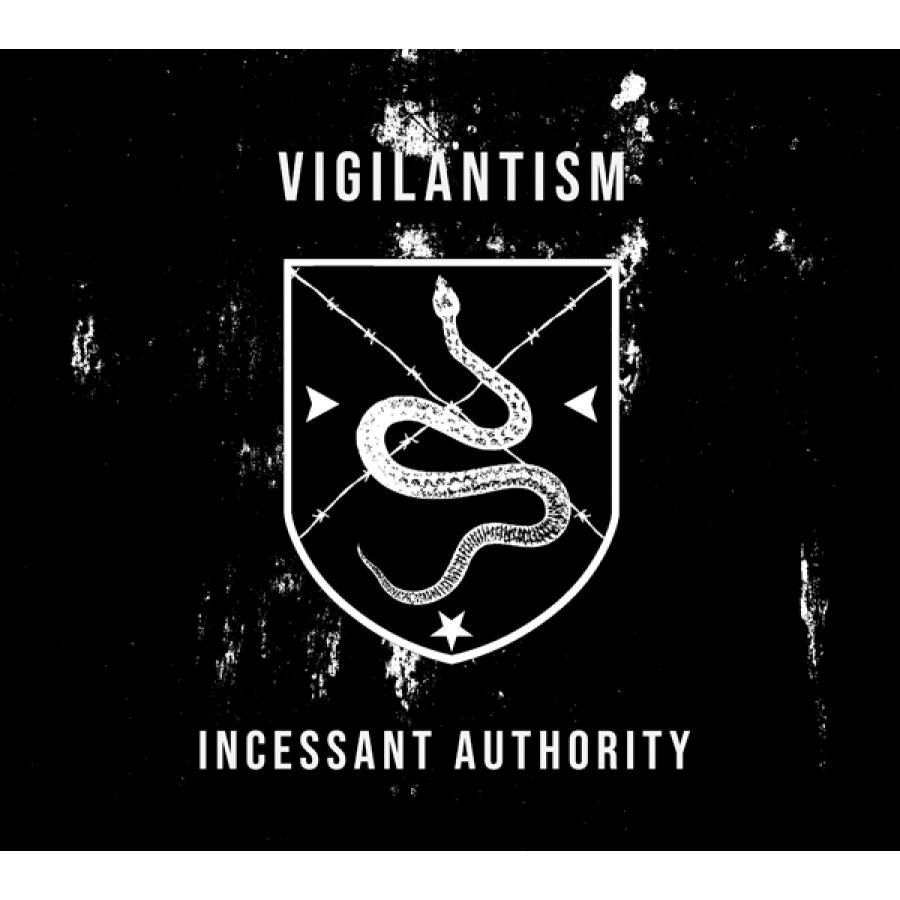 Vigilantism "Incessant Authority" CD