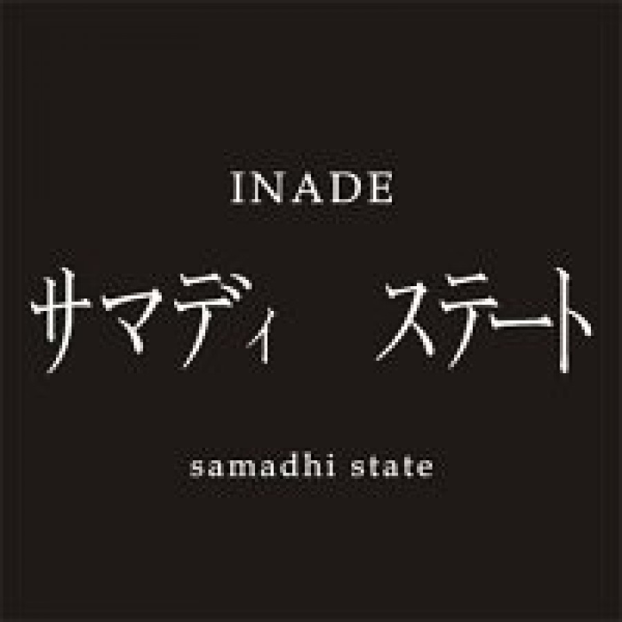 INADE "samadhi state" cd