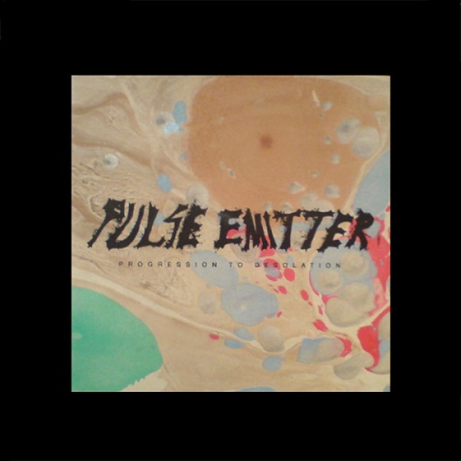 PULSE EMITTER "progression to desolation" LP